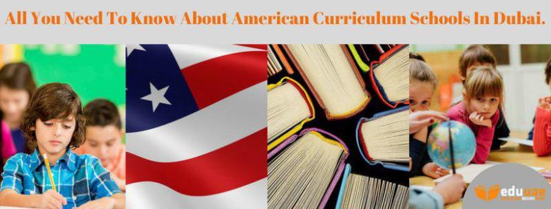 All You Need To Know About American Curriculum Schools In Dubai